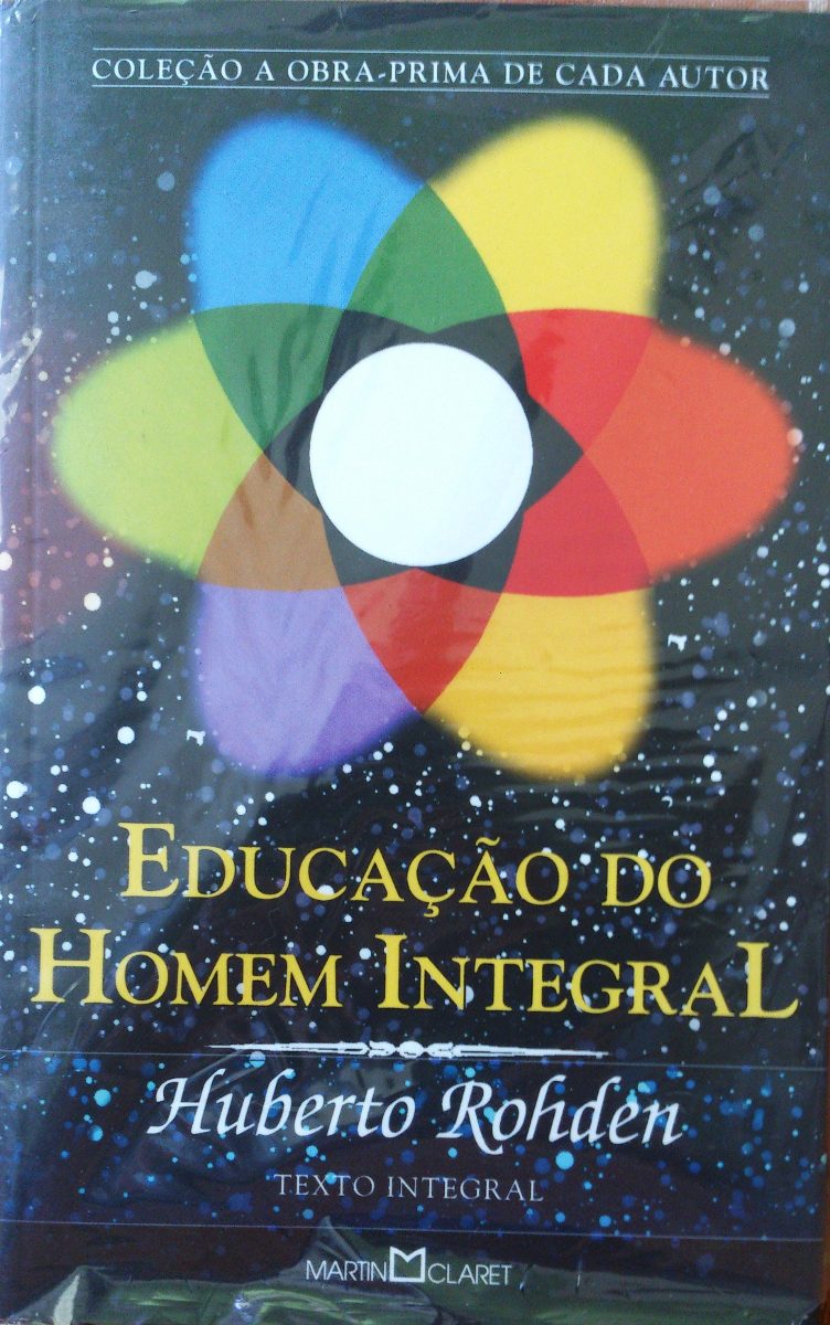 Livro Educação do Homem Integral – Resenha / Resumo - Texto Mensagem ...
